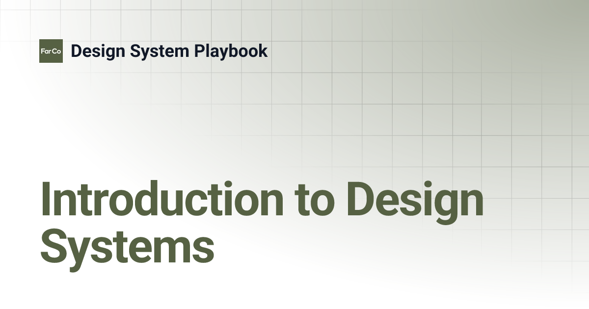 Introduction to Design Systems | Design System Playbook